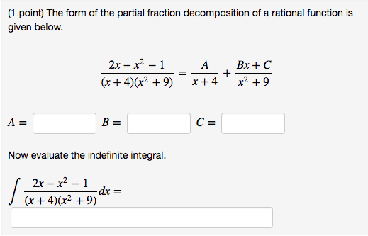 Solved The form of the partial fraction decomposition of a | Chegg.com