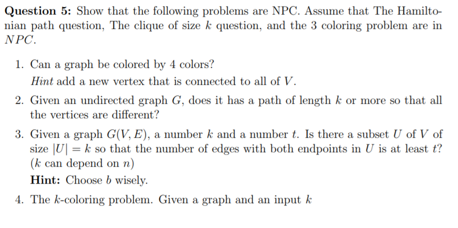 Solved Question 5: Show that the following problems are NPC. | Chegg.com