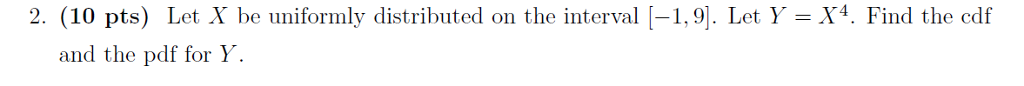 Solved Let X be uniformly distributed on the interval [-1, | Chegg.com