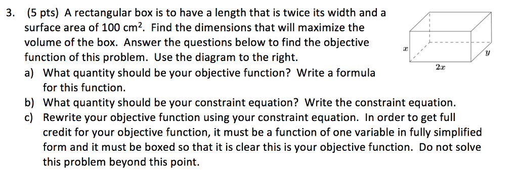 Solved A rectangular box is to have a length that is twice | Chegg.com