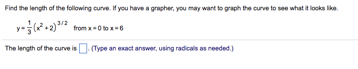 Solved Find the length of the following curve. If you have | Chegg.com