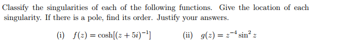 Solved Classify The Singularities Of Each Of The Following