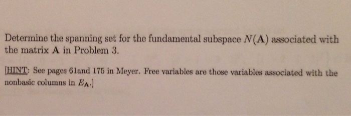 Solved Determine the spanning set for the fundamental | Chegg.com