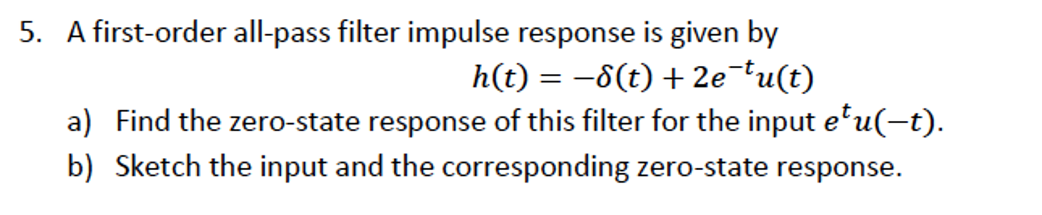 Solved A first-order all-pass filter impulse response is | Chegg.com