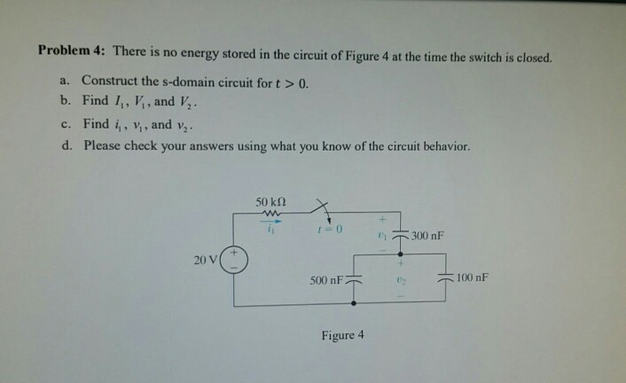 Solved Problem 4: There is no energy stored in the circuit | Chegg.com