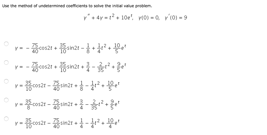 Solved Use the method of undetermined coefficients to solve | Chegg.com