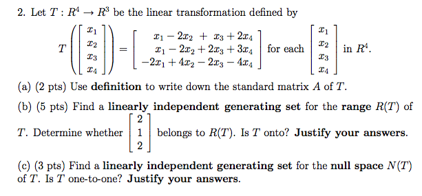 Solved 2. Let T: R^4 right arrow R^3 be the linear | Chegg.com