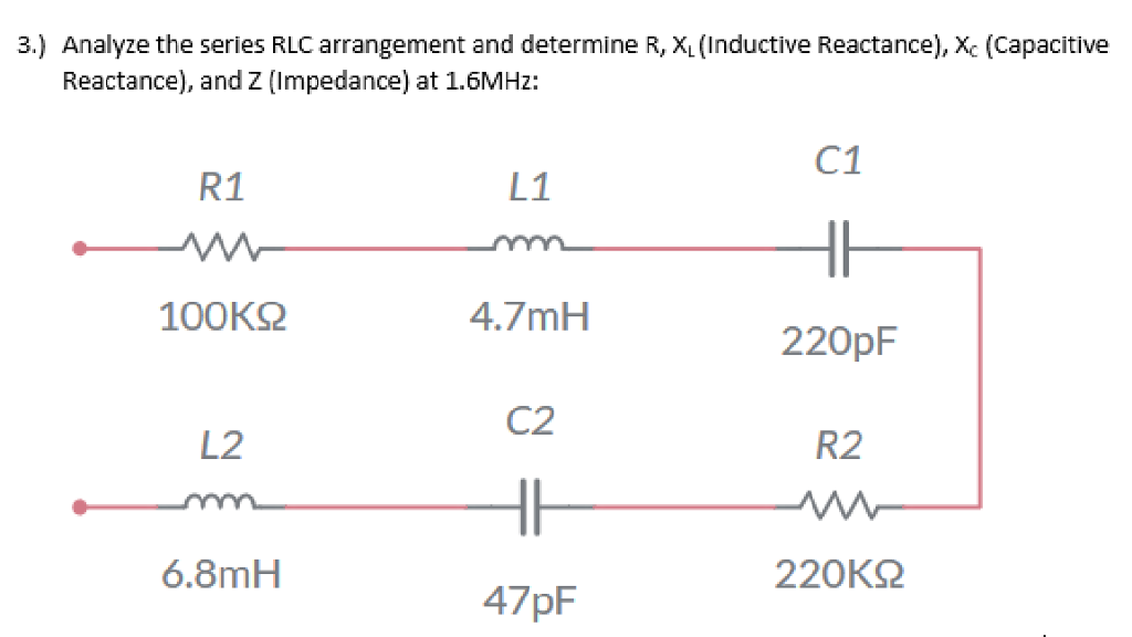 Solved ) Analyze the series RLC arrangement and determine R, | Chegg.com