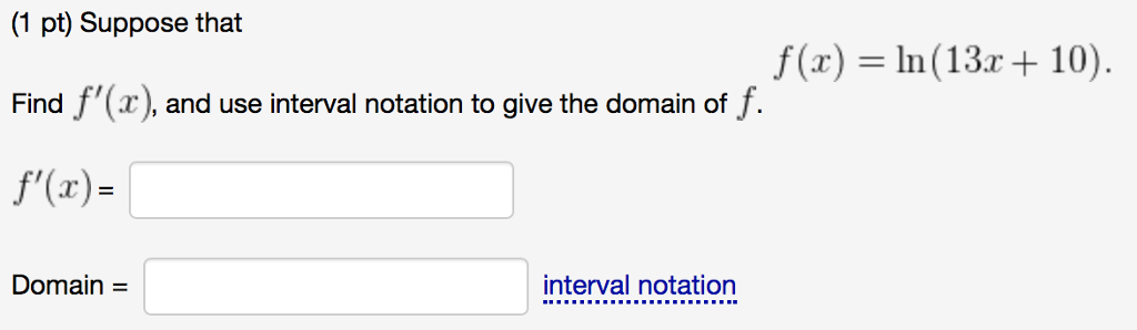 Solved (1 pt) Suppose that Find f'(x), and use interval | Chegg.com