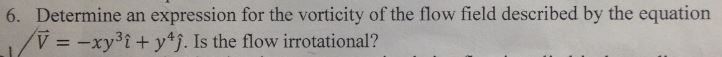 Solved Determine an expression for the vorticity of the flow | Chegg.com