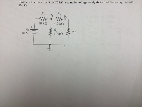 Solved Given that RL is 20 kOhm, use node voltage analysis | Chegg.com