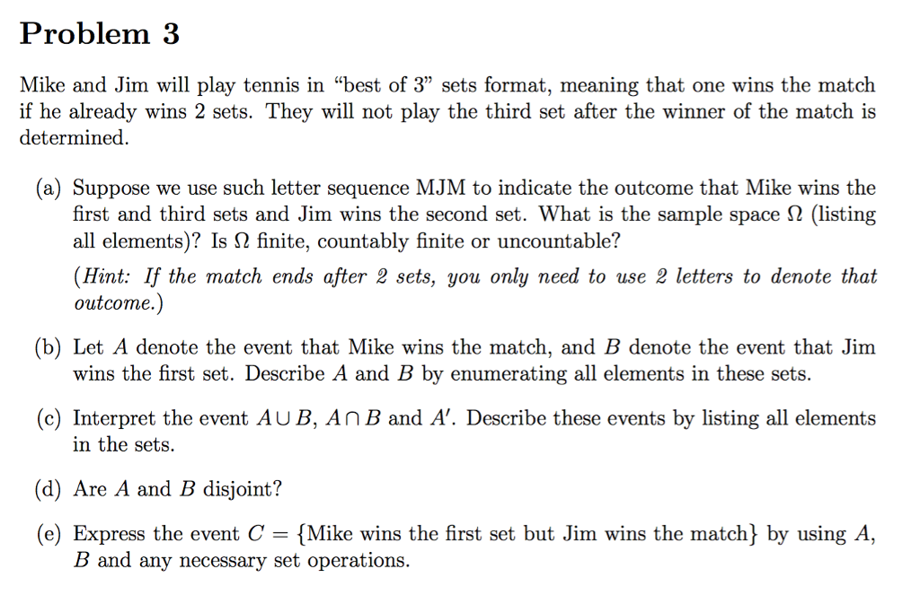 Solved Mike and Jim will play tennis in "best of 3" sets | Chegg.com