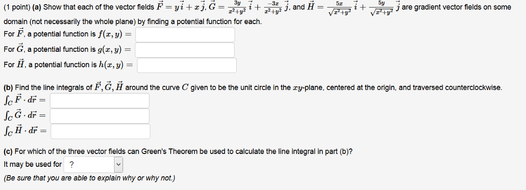 Solved Show that each of the vector fields F = yi + xj, G = | Chegg.com