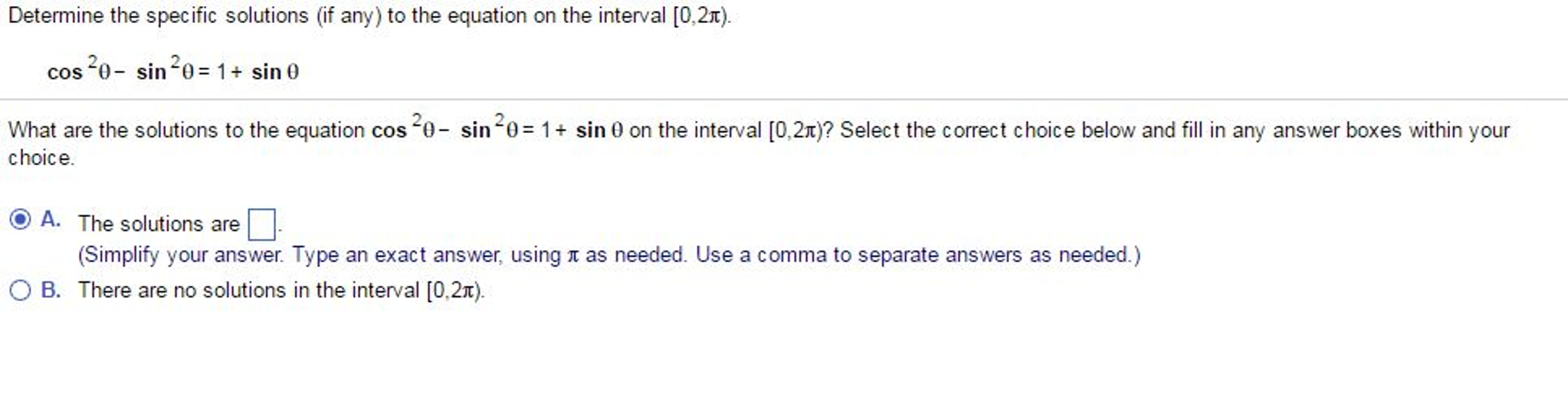 Solved Determine the specific solution (if any) to the | Chegg.com