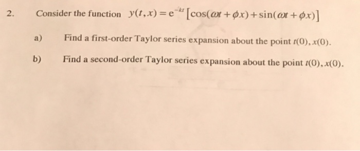 Solved Can someone please solve this Taylor series expansion | Chegg.com