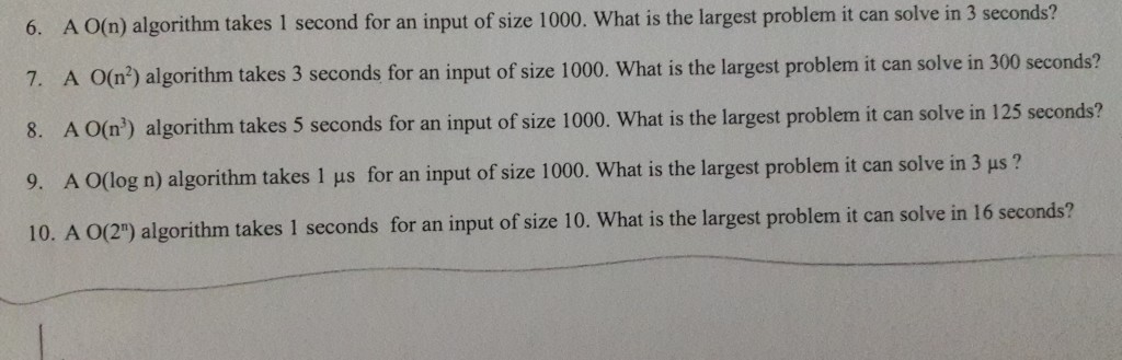 Solved 6. A O(m) algorithm takes 1 second for an input of | Chegg.com