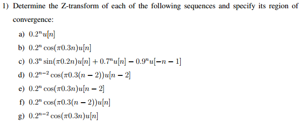 Solved Determine the Z-transform of each of the following | Chegg.com