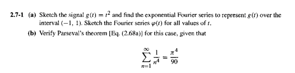 Solved 2.7-1 (a) Sketch the signal nd find the exponential | Chegg.com