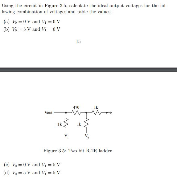 Solved Calculate the ideal output voltages for the following | Chegg.com