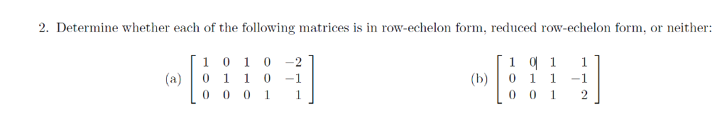 Solved Determine whether each of the following matrices is | Chegg.com