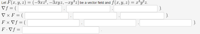Solved Let F(x, y, z) = (-9xz^2,-3yz,-xy^3z) be a vector | Chegg.com