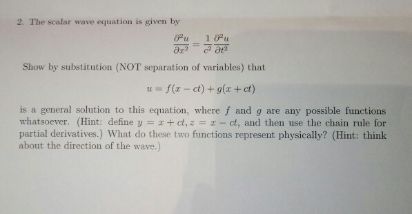 Solved 2· The scalar wave equation is given by Show by | Chegg.com