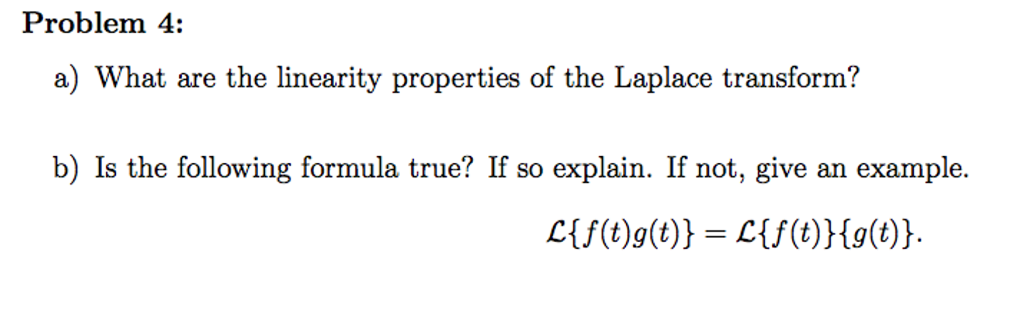 Solved What are the linearity properties of the Laplace | Chegg.com