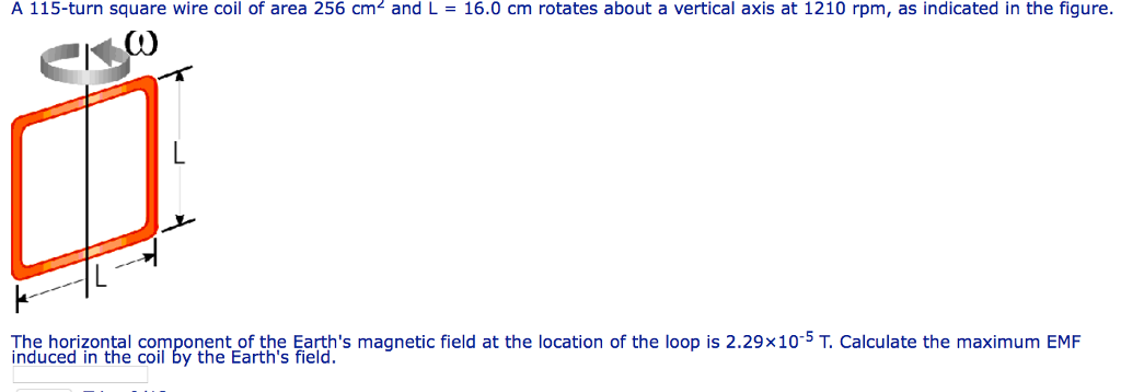 Solved A 115-turn square wire coil of area 256 cm2 and L | Chegg.com