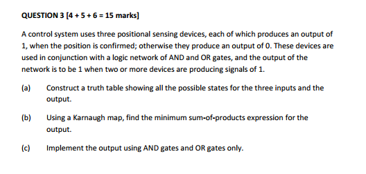 Solved Question 3 A control system uses three positional | Chegg.com