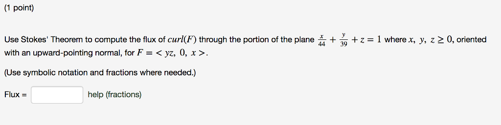 Solved il Use Stokes. Theorem to compute the flux of curl(F) | Chegg.com