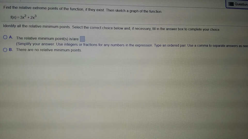 Solved Question Find the relative extreme points of the | Chegg.com