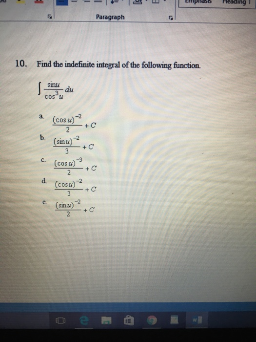 Solved Find the indefinite integral of the following | Chegg.com