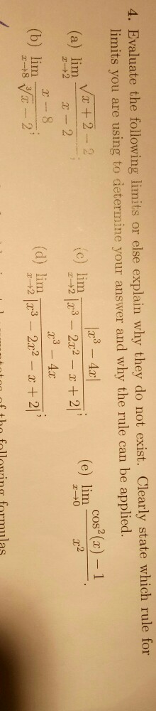 Solved 4. Evaluate the following limits or else explain why | Chegg.com