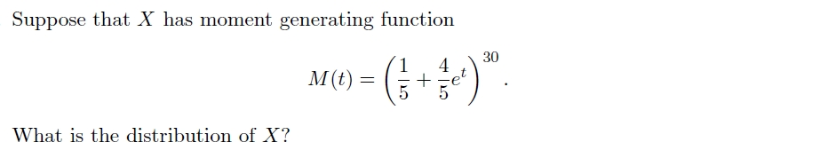 Solved Suppose that X has moment generating function What is | Chegg.com