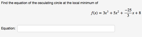 Solved: Find The Equation Of The Osculating Circle At The ... | Chegg.com