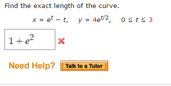 Solved Find the exact length of the curve. x = e^t - t, y = | Chegg.com