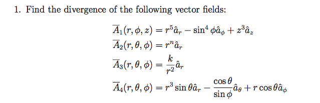 Solved Find the divergence of the following vector fields: | Chegg.com