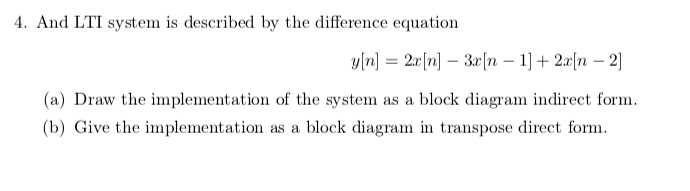 Solved 4. And LTI system is described by the difference | Chegg.com