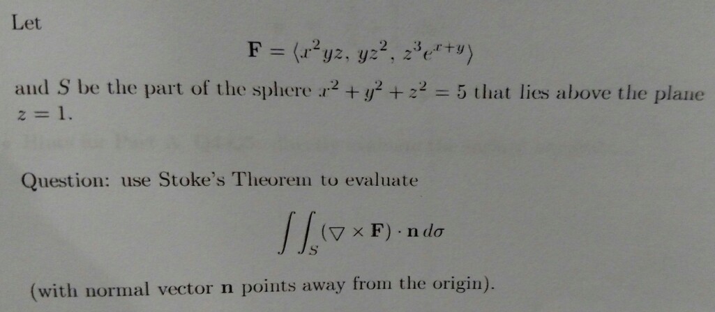 Solved Let and S be the part of the sphere 2+y+2 5 that lies | Chegg.com