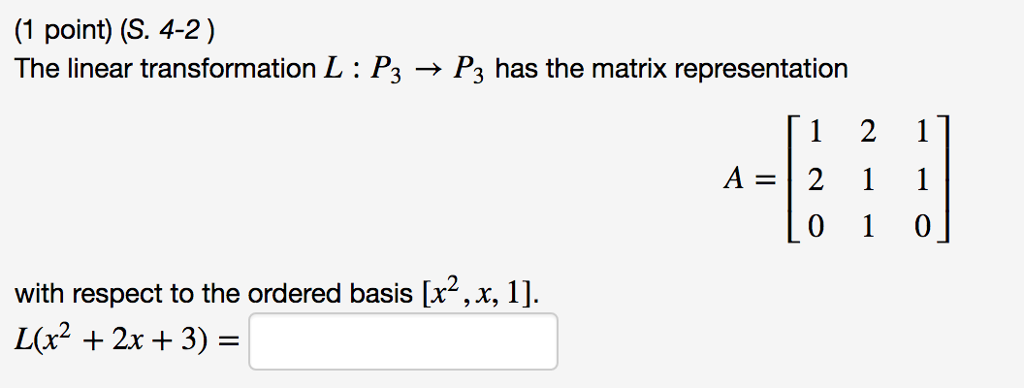 Solved The linear transformation L: P3 rightarrow P3 has the | Chegg.com