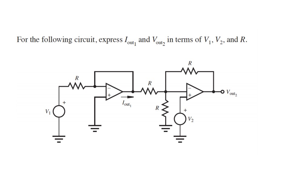 Solved For the following circuit, express lout, and Vout, in | Chegg.com