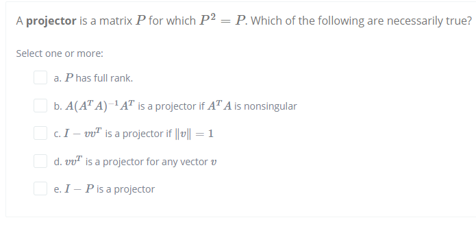 Solved A projector is a matrix P for which P2P. Which of the | Chegg.com