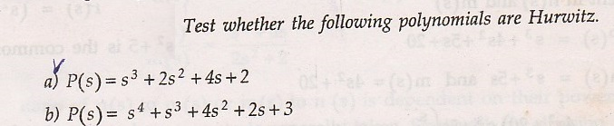 Solved Test whether the following polynomials are Hurwitz. | Chegg.com