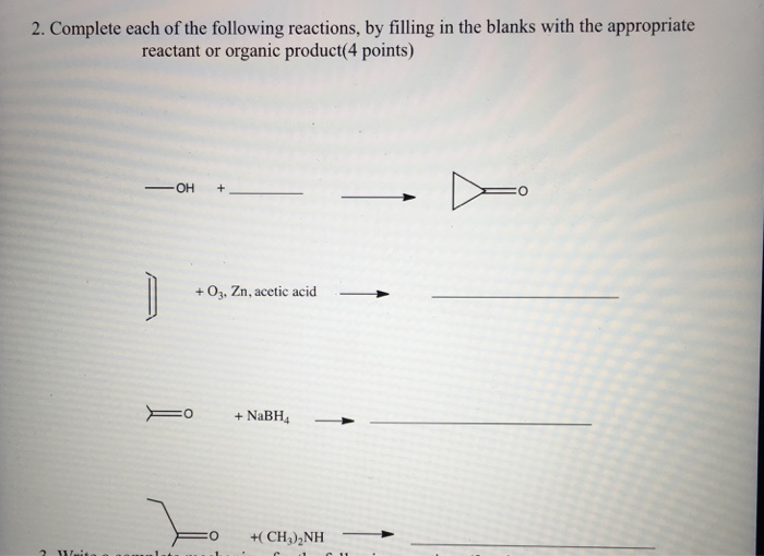 Solved Complete each of the following reactions, by filling | Chegg.com