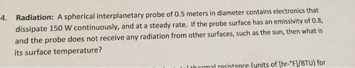 Solved A spherical interplanetary probe of 0.5 meters in | Chegg.com