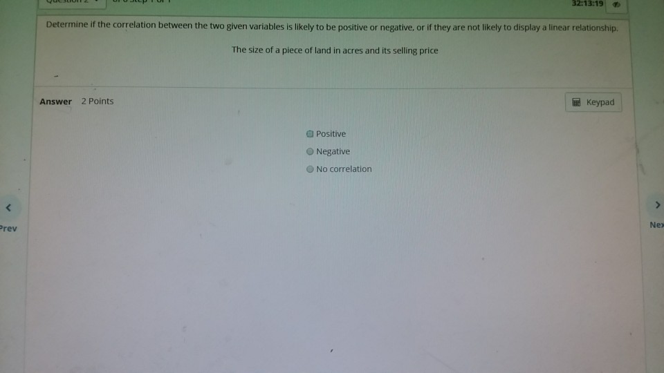 Solved Determine if the correlation between the two given | Chegg.com