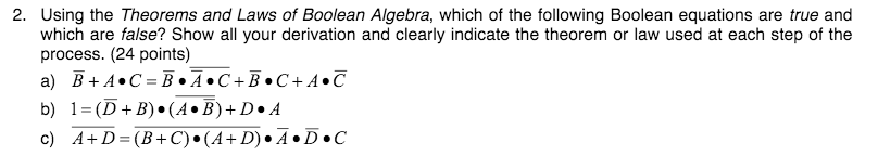 Solved Using the Theorems and Laws of Boolean Algebra, which | Chegg.com