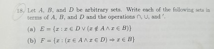 Solved 18, Let A, B, and D be arbitrary sets. Write each of | Chegg.com