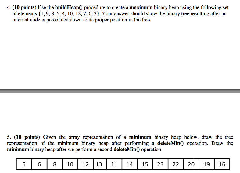 Solved 4 10 Points Use The Buildlheap Procedure To