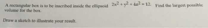 Solved A rectangular box s to be inscribed inside the | Chegg.com